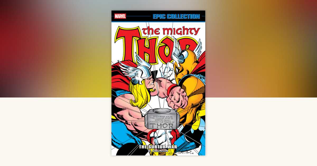 Thor Epic Collection: The Surtur War by Walter Simonson, Bob Harras ...