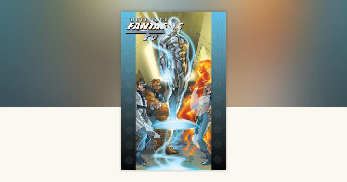 Ultimate Fantastic Four Omnibus Vol. 2 Pasqual Ferry Silve Surfer Cover ...