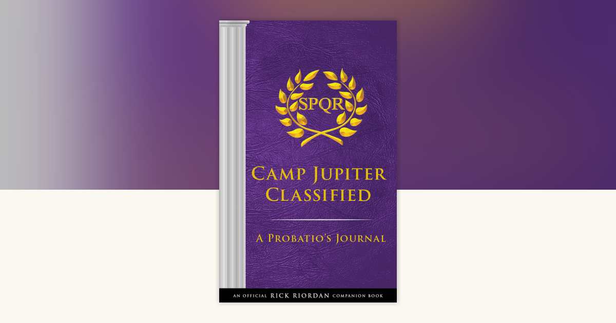 The Trials of Apollo: Camp Jupiter Classified-An Official Rick Riordan ...