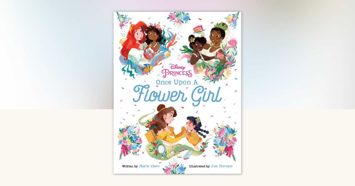 Disney Princess: Once Upon a Flower Girl by Marie Chow: 9781368063654 ...