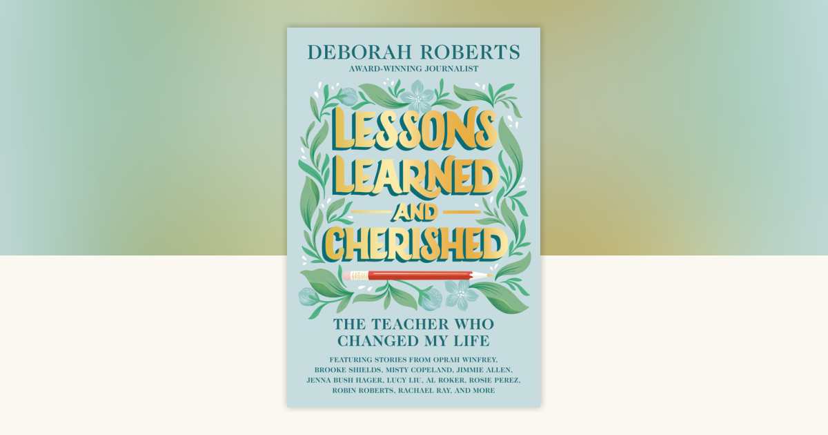 Lessons Learned and Cherished by Deborah Roberts: 9781368095051 ...