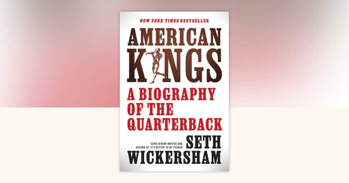American Kings by Seth Wickersham: 9781368099189 | PenguinRandomHouse ...