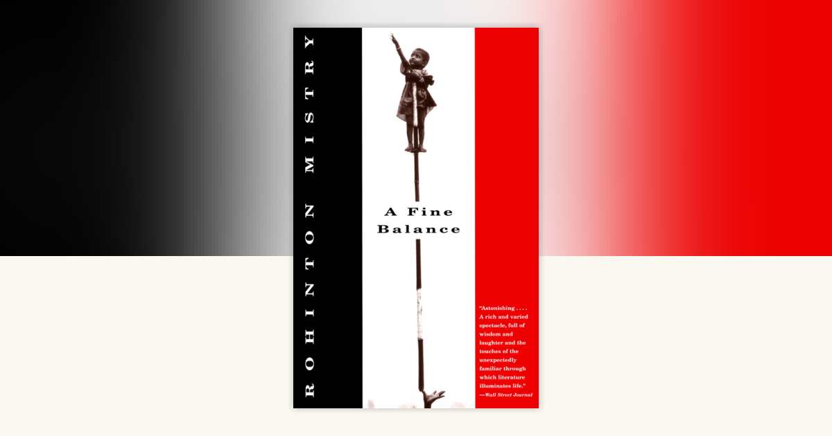 A Fine Balance by Rohinton Mistry: 9781400030651 | PenguinRandomHouse ...