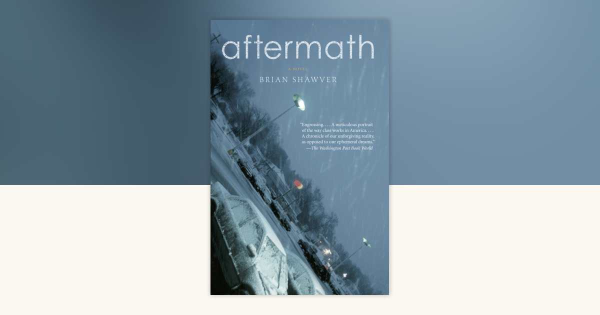 Aftermath by Brian Shawver: 9781400079872 | PenguinRandomHouse.com: Books