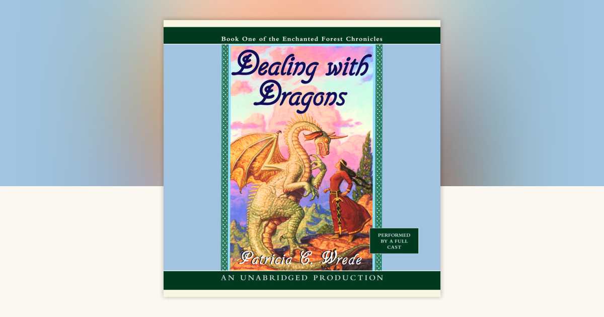 The Enchanted Forest Chronicles Book One: Dealing with Dragons by ...