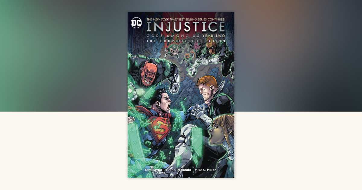 Injustice: Gods Among Us: Year Two The Complete Collection by Tom ...