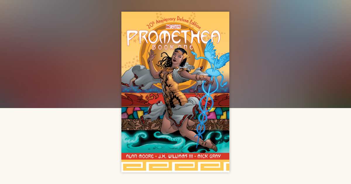 Promethea: 20th Anniversary Deluxe Edition Book One by Alan Moore ...