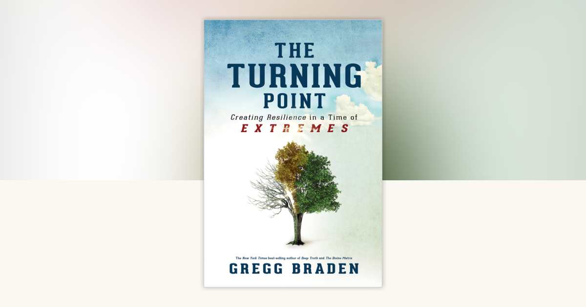 Turning Point by Gregg Braden: 9781401929244 | PenguinRandomHouse.com ...