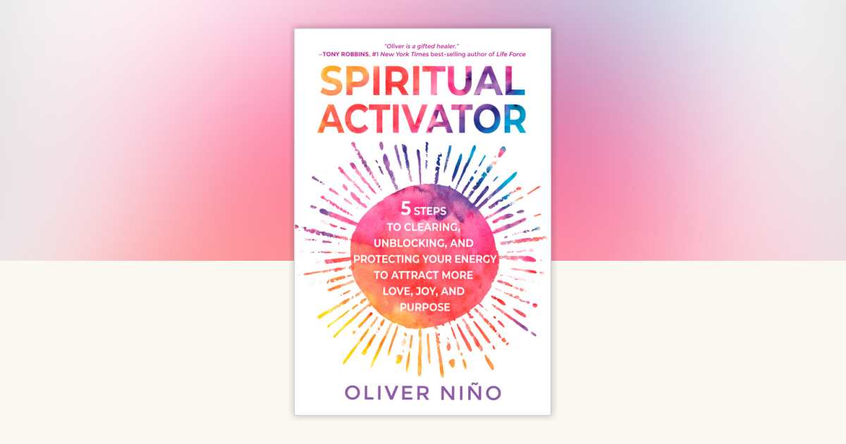 Spiritual Activator by Oliver Nino: 9781401974022 | PenguinRandomHouse ...