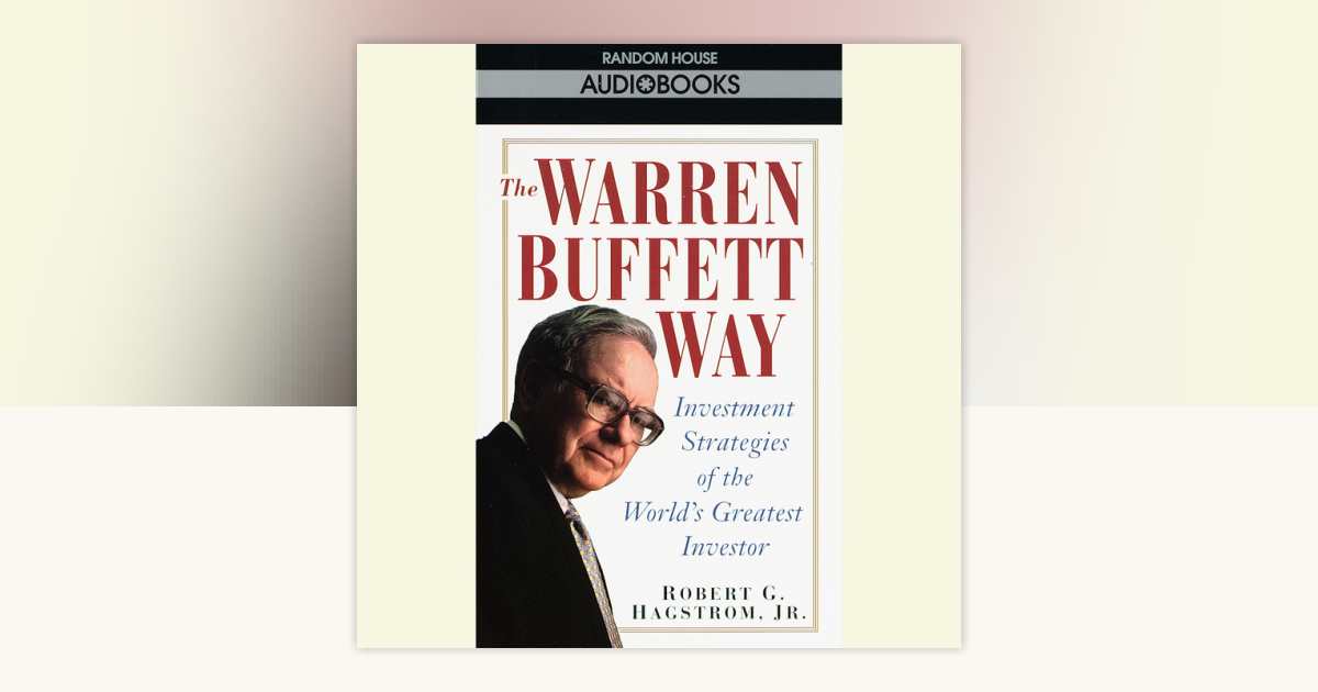 The Warren Buffett Way by Robert Hagstrom: 9781415918470 ...