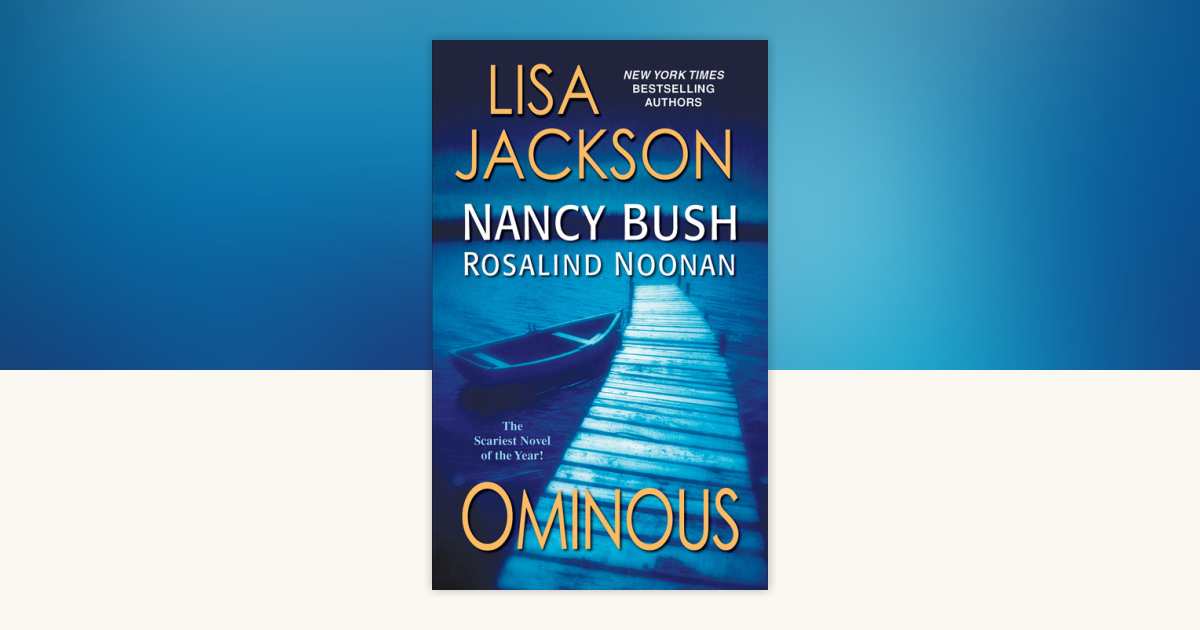 Ominous by Lisa Jackson, Nancy Bush, Rosalind Noonan: 9781420137880 ...