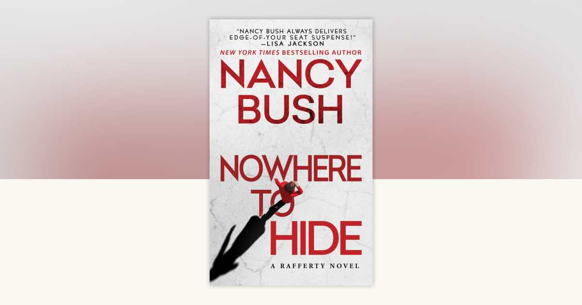 Nowhere to Hide by Nancy Bush: 9781420157338 | PenguinRandomHouse.com ...