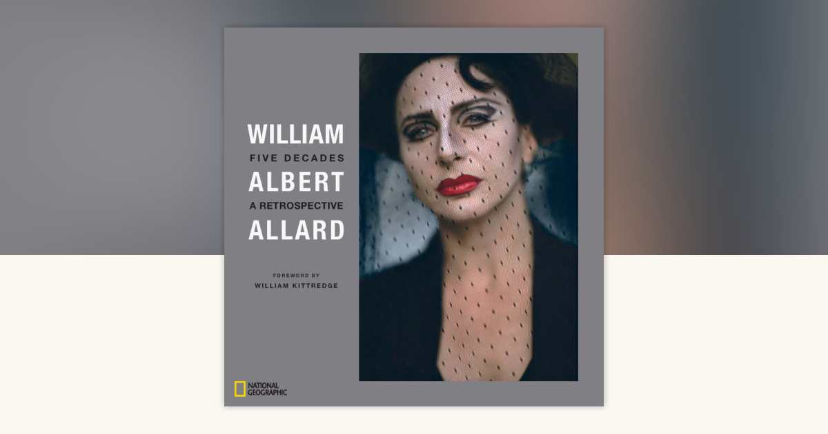 William Albert Allard by William Albert Allard: 9781426206375 ...