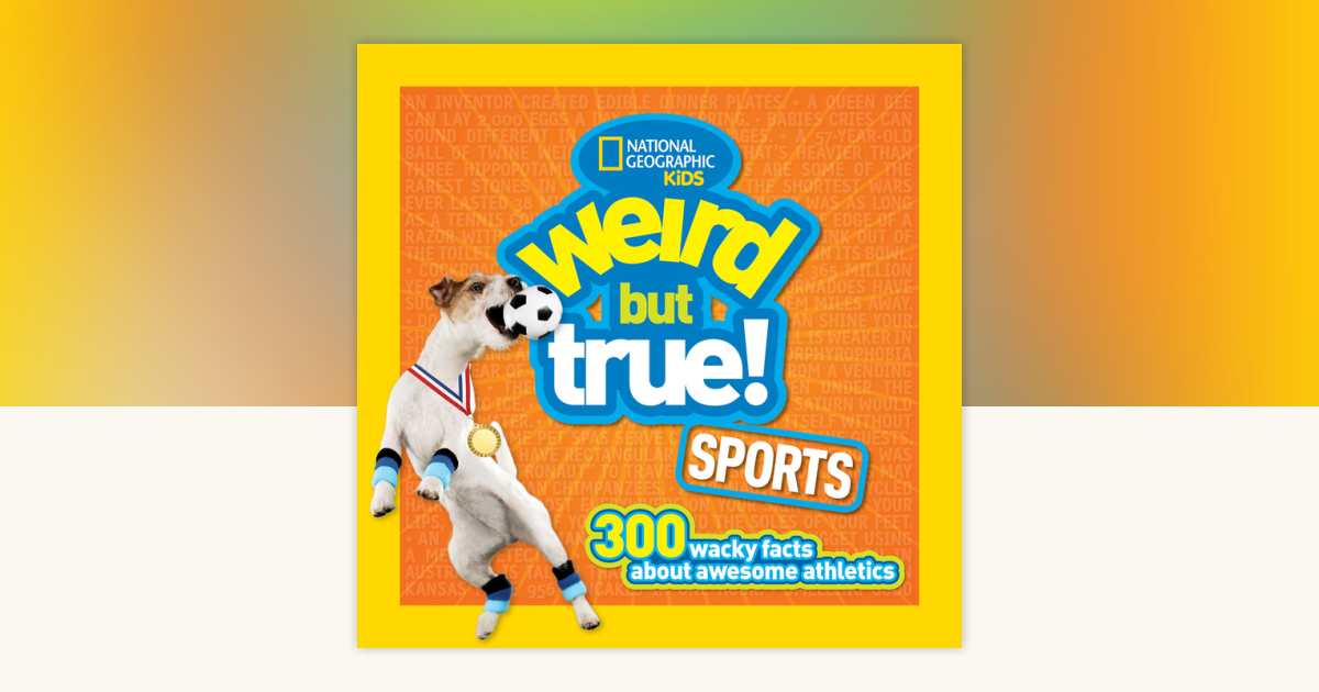Weird But True! Sports by National Geographic Kids: 9781426324673 ...