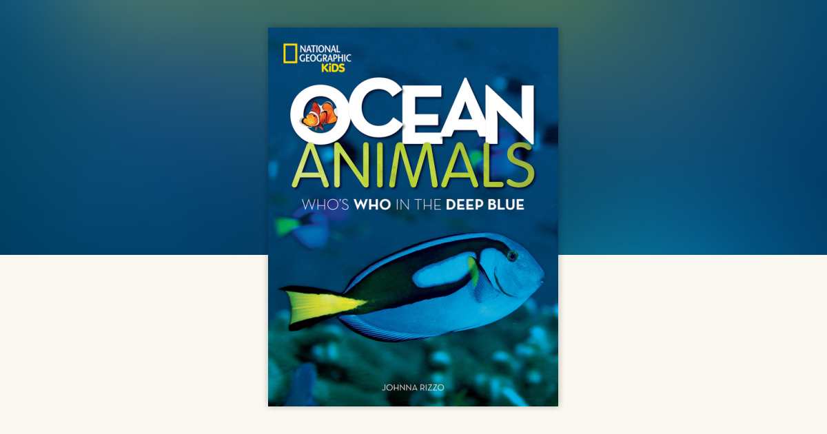 Ocean Animals by Johnna Rizzo: 9781426325069 | PenguinRandomHouse.com ...