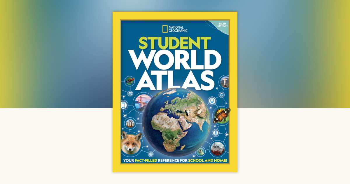 National Geographic Student World Atlas, 6th Edition by National ...