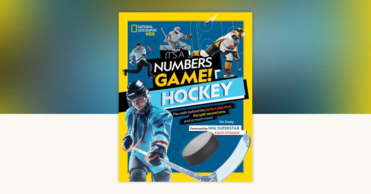 It's a Numbers Game! Hockey by Eric Zweig: 9781426377099 | PenguinRandomHouse.com: Books
