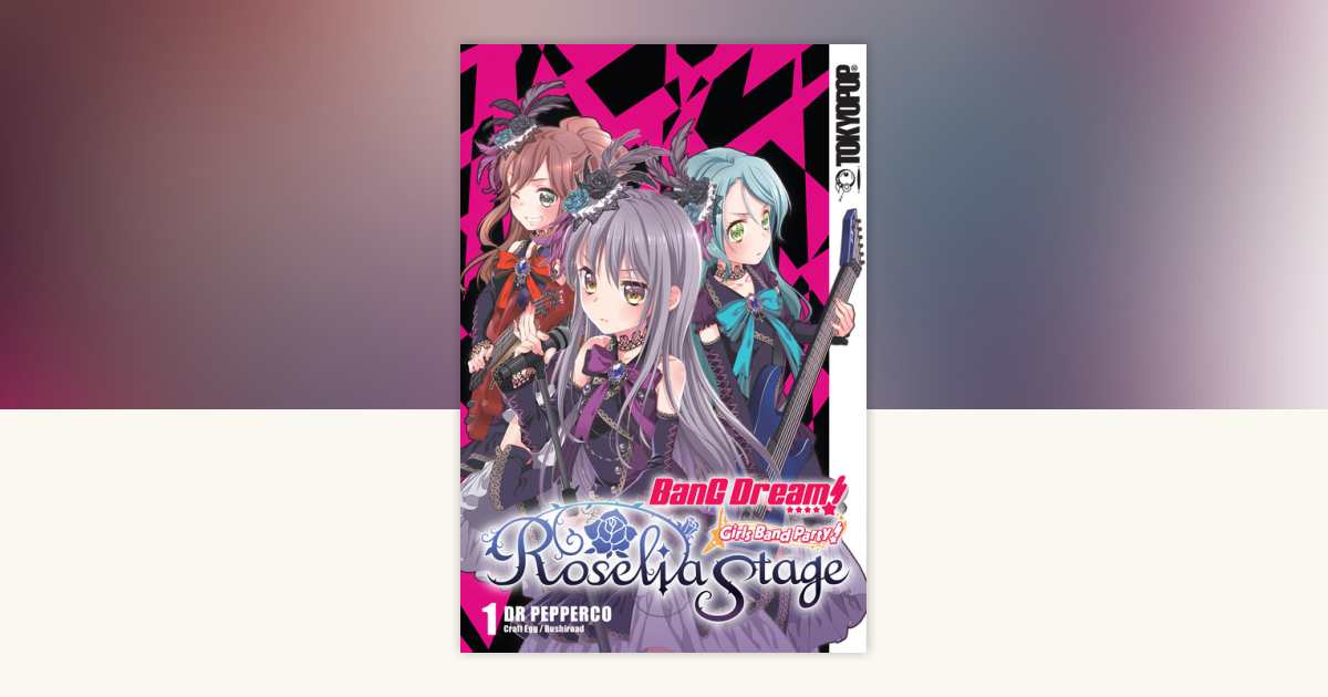 BanG Dream! Girls Band Party! Roselia Stage, Volume 1 by Dr pepperco ...