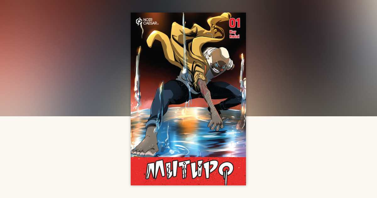 Mutupo, Volume 1 by Kay Rwizi: 9781427877307 | PenguinRandomHouse.com ...