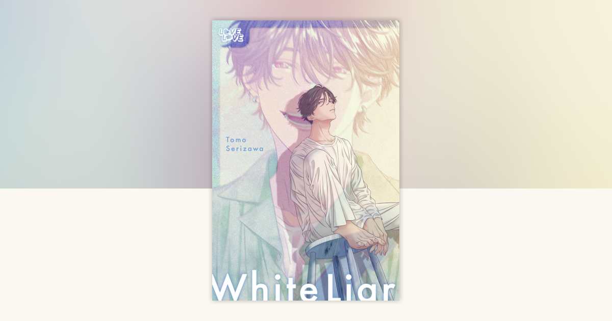 White Liar by Tomo Serizawa: 9781427878021 | PenguinRandomHouse.com: Books