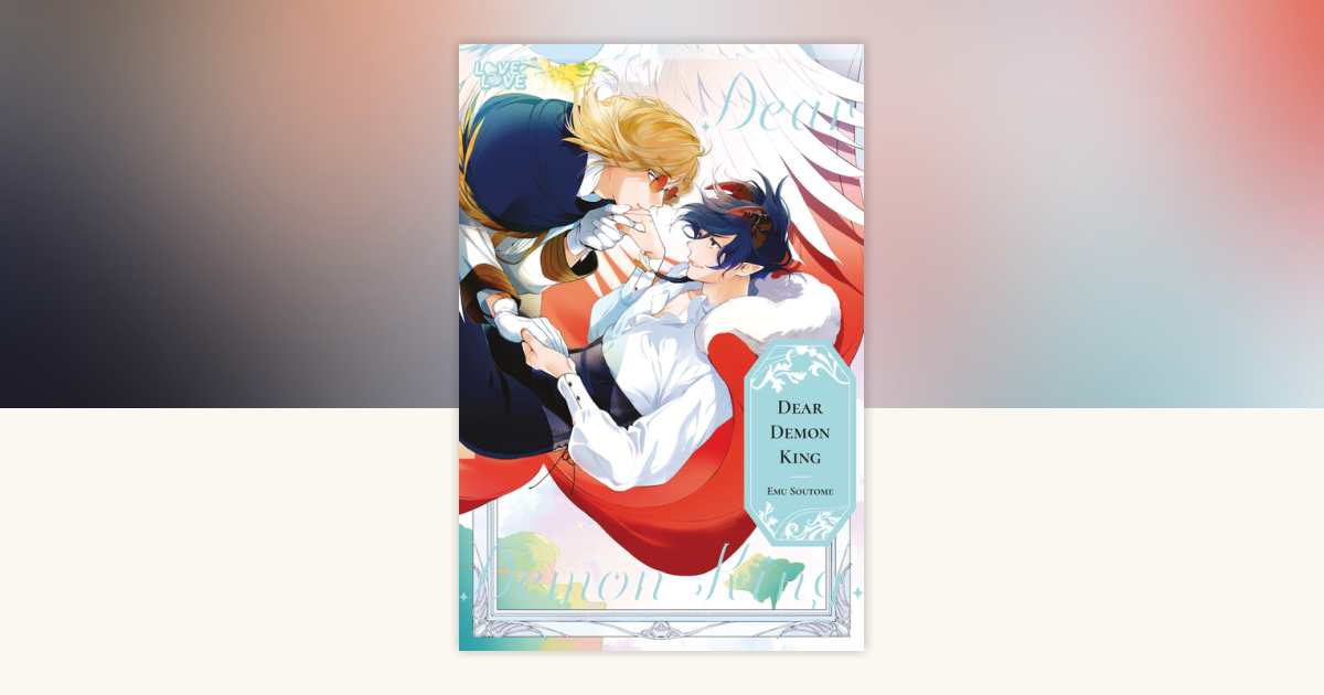 Dear Demon King by Emu Soutome: 9781427882929 | PenguinRandomHouse.com ...