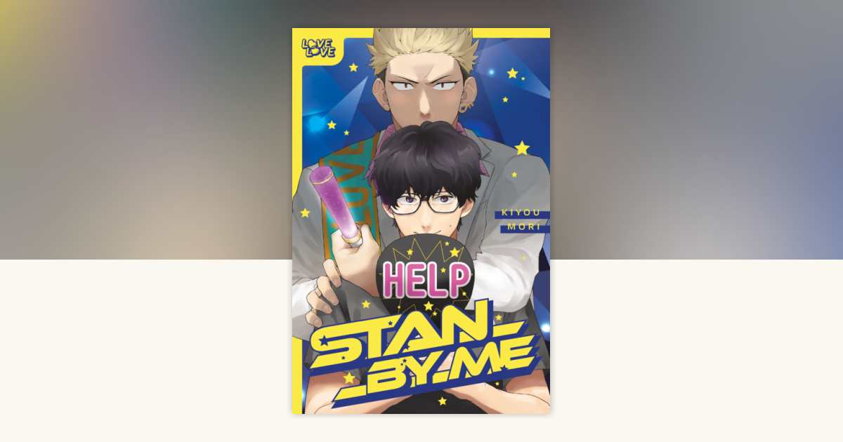 Stan By Me by Kiyo Mori: 9781427885111 | PenguinRandomHouse.com: Books