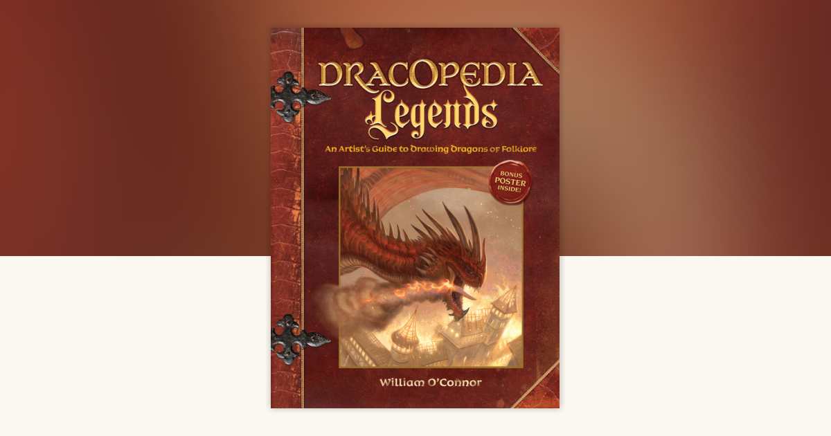 Dracopedia Legends by William O'Connor: 9781440350917 ...