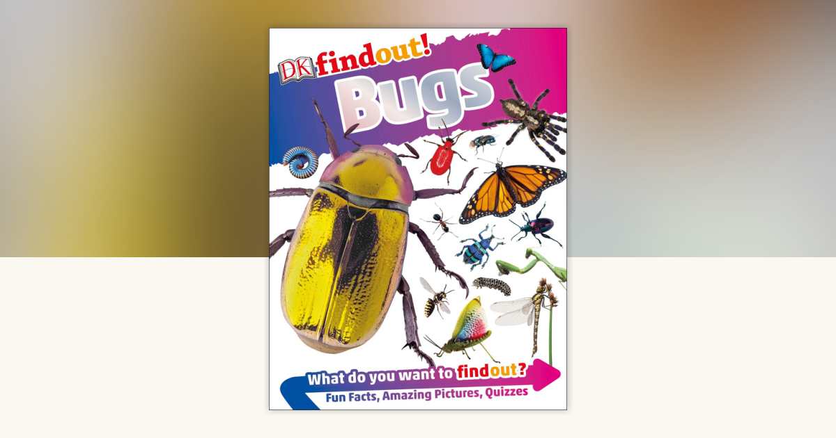 DKfindout! Bugs by Andrea Mills - Teacher's Guide: 9781465469595 ...