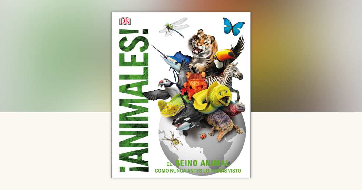 Animales (Knowledge Encyclopedia Animal!) by DK: 9781465486820 ...