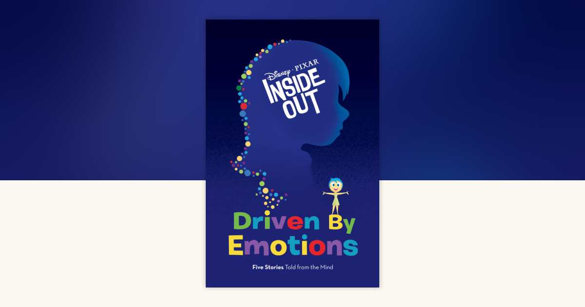 Inside Out: Driven By Emotions: 9781484719183 | PenguinRandomHouse.com ...