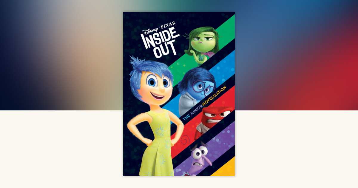 Inside Out Junior Novelization (Disney/Pixar Inside Out): 9781484719251 ...