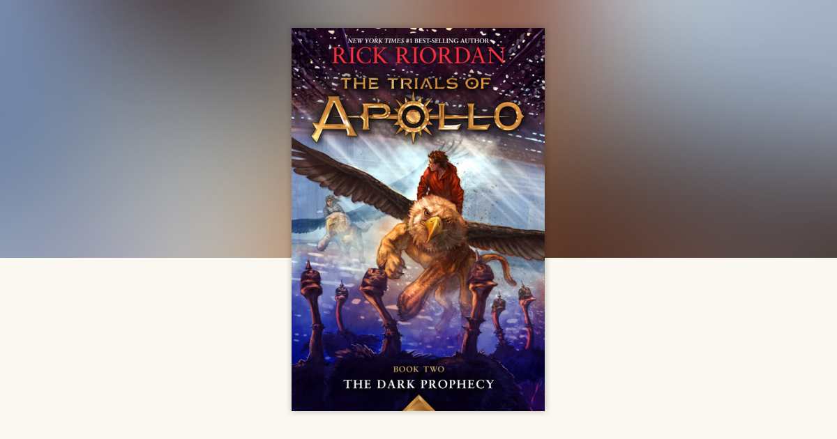 Dark Prophecy, The-Trials of Apollo, The Book Two by Rick Riordan ...