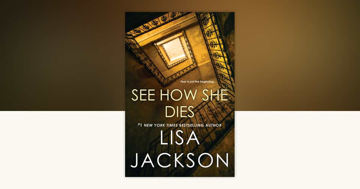 See How She Dies by Lisa Jackson: 9781496708267 | PenguinRandomHouse ...
