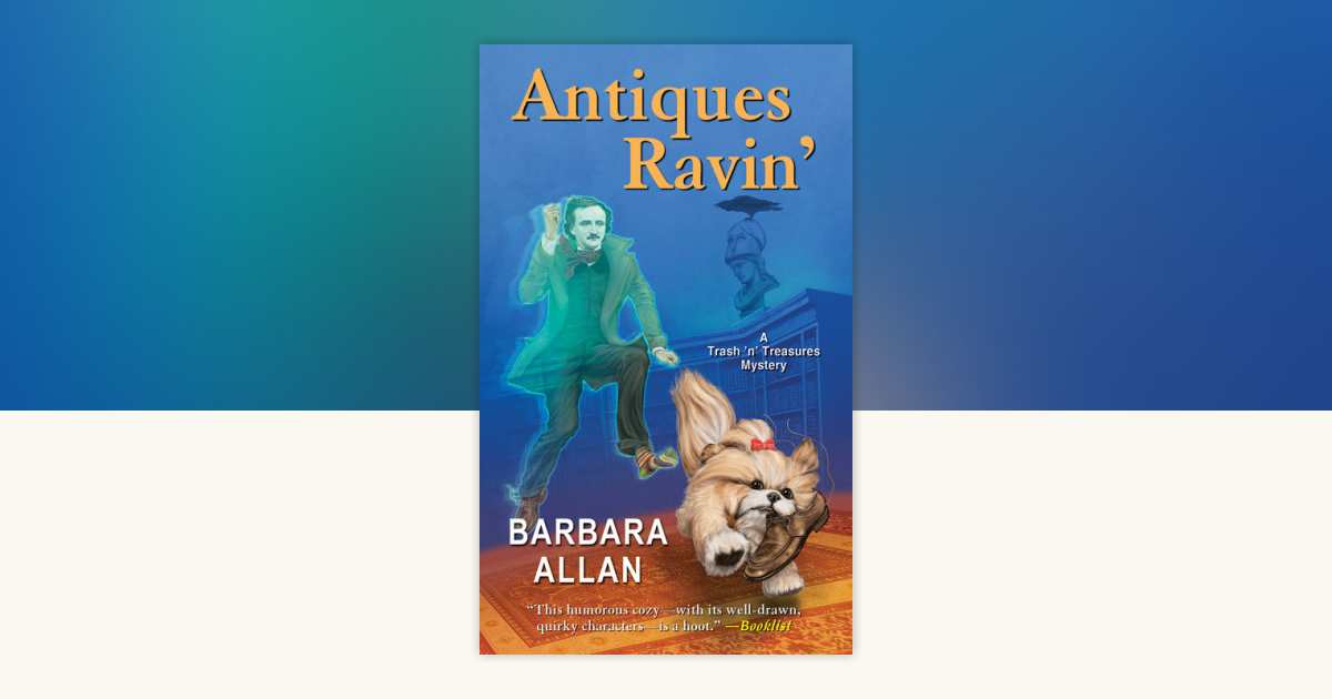 Antiques Ravin' by Barbara Allan: 9781496711410 | PenguinRandomHouse ...