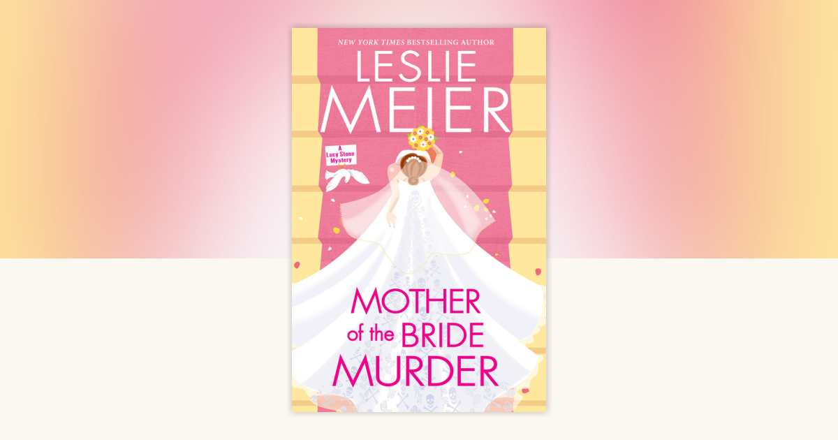 Mother of the Bride Murder by Leslie Meier: 9781496733764 ...