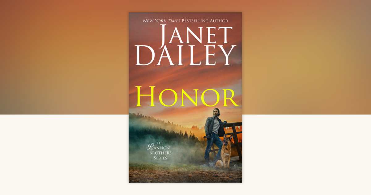 Honor by Janet Dailey: 9781496747006 | PenguinRandomHouse.com: Books