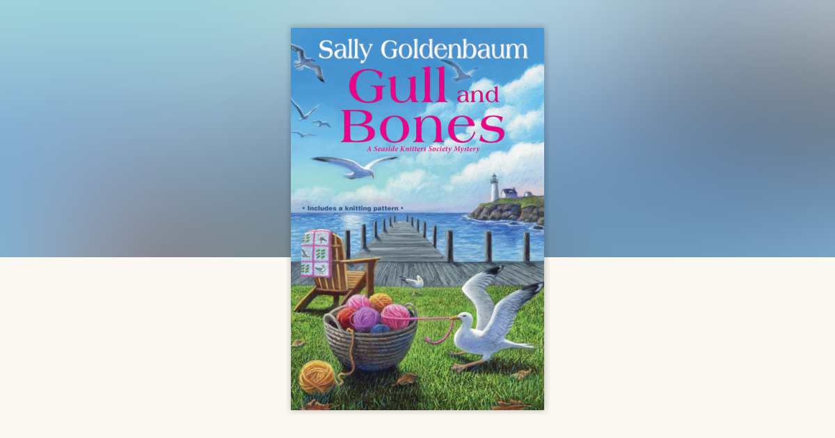 Gull & Bones by Sally Goldenbaum: 9781496747211 | PenguinRandomHouse ...