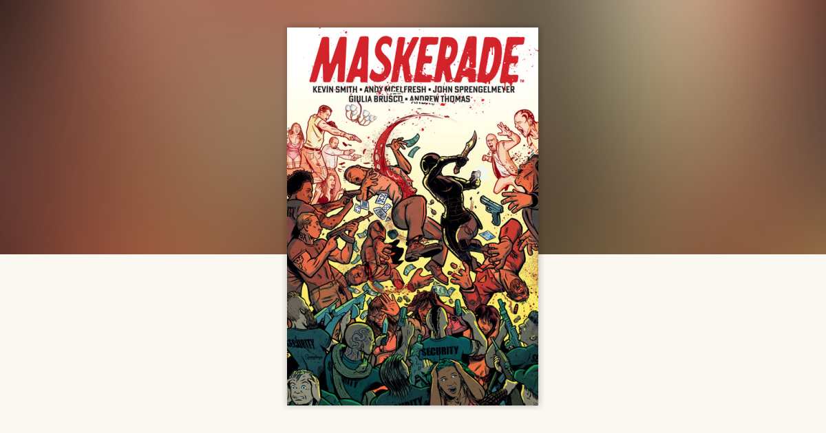 Maskerade Volume 1 by Kevin Smith, Andy McElfresh: 9781506734781 ...