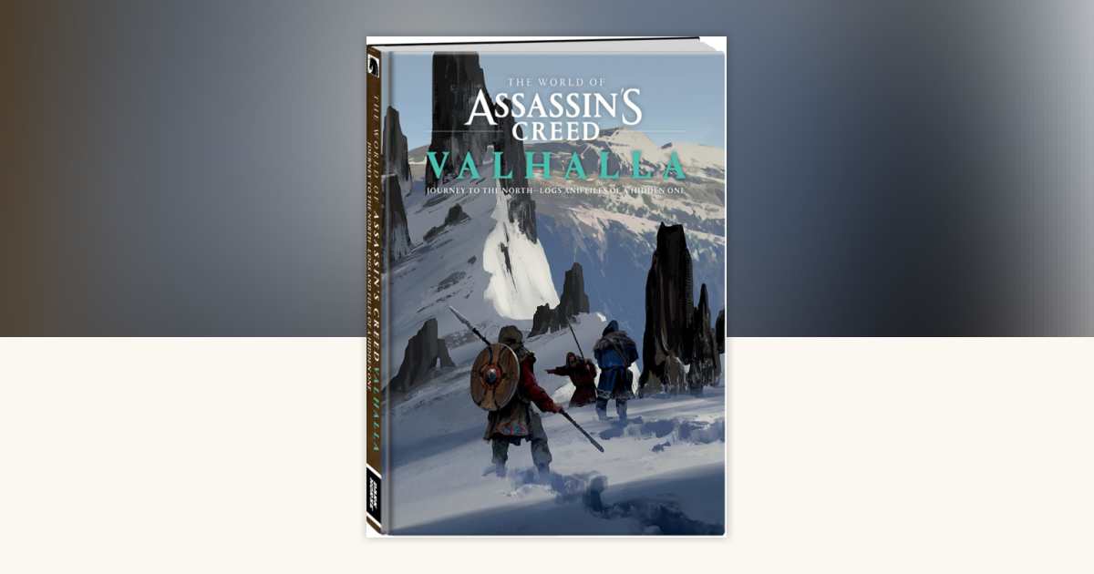 The World of Assassin's Creed Valhalla: Journey to the North--Logs and ...