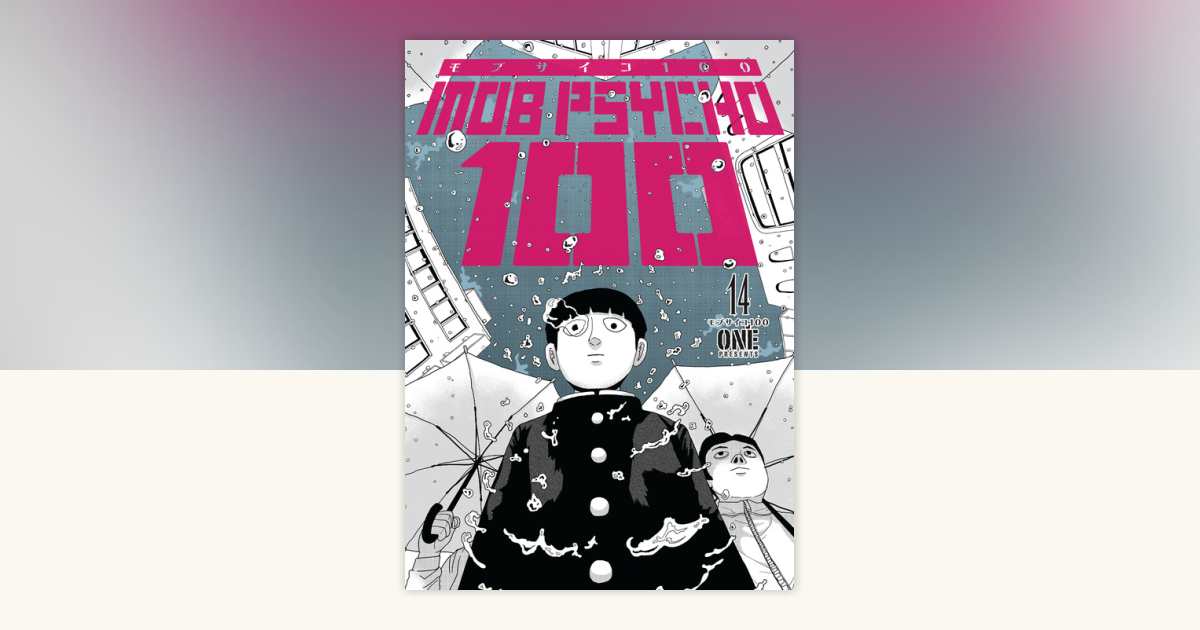 Mob Psycho 100 Volume 14 by ONE: 9781506737997 | PenguinRandomHouse.com ...
