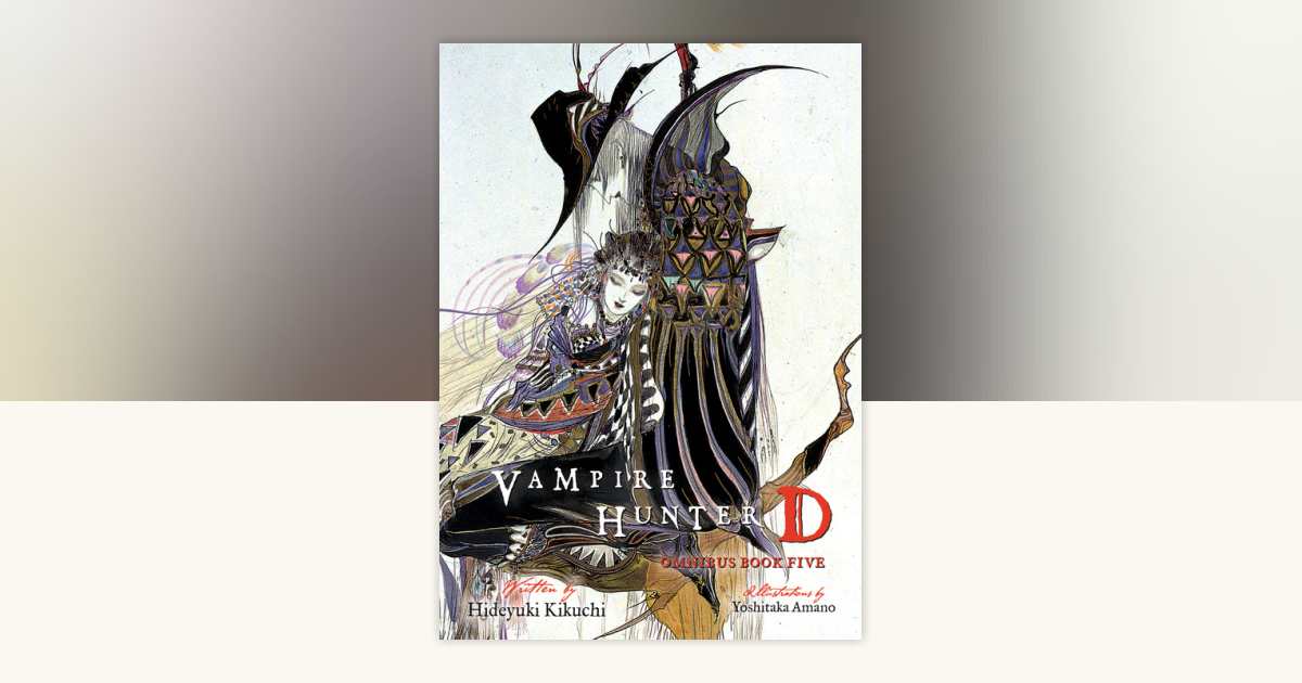 Vampire Hunter D Omnibus: Book Five by Hideyuki Kikuchi: 9781506739663 | PenguinRandomHouse.com ...