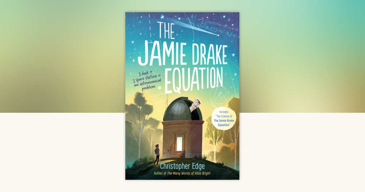 The Jamie Drake Equation by Christopher Edge: 9781524713621 ...