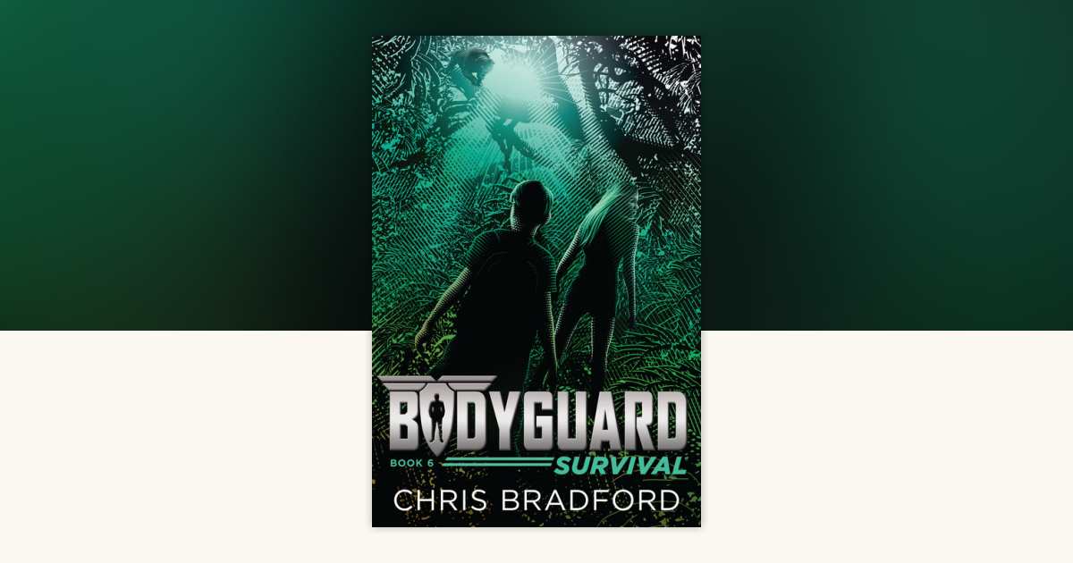 Bodyguard: Survival (Book 6) by Chris Bradford: 9781524737078 ...