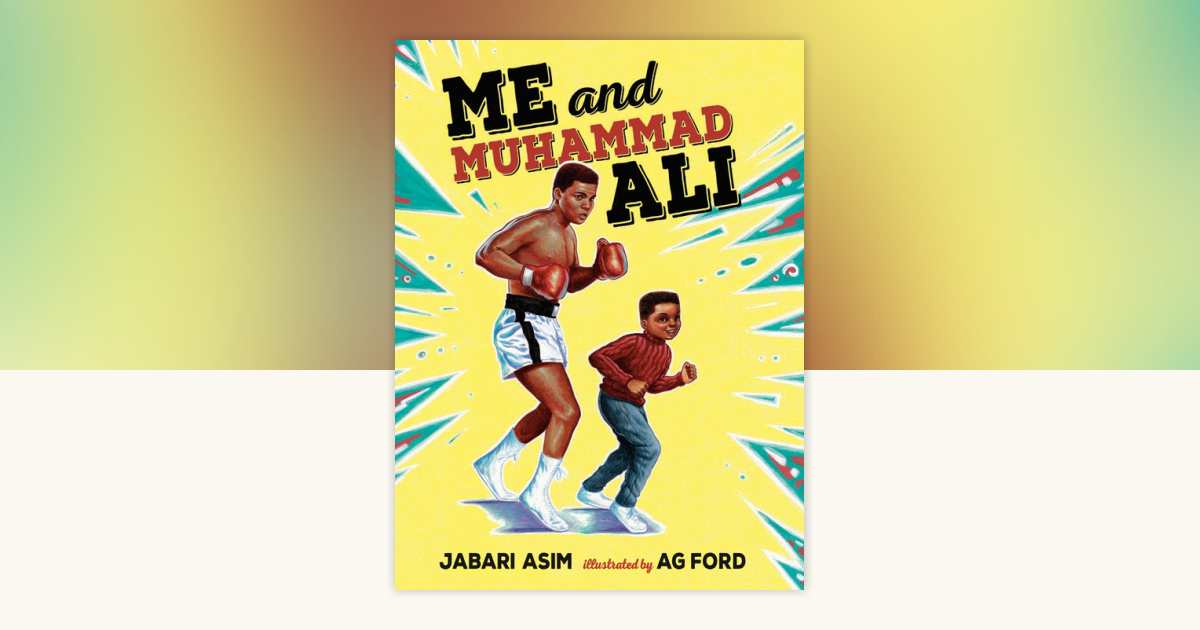 Me and Muhammad Ali by Jabari Asim: 9781524739881 | PenguinRandomHouse ...