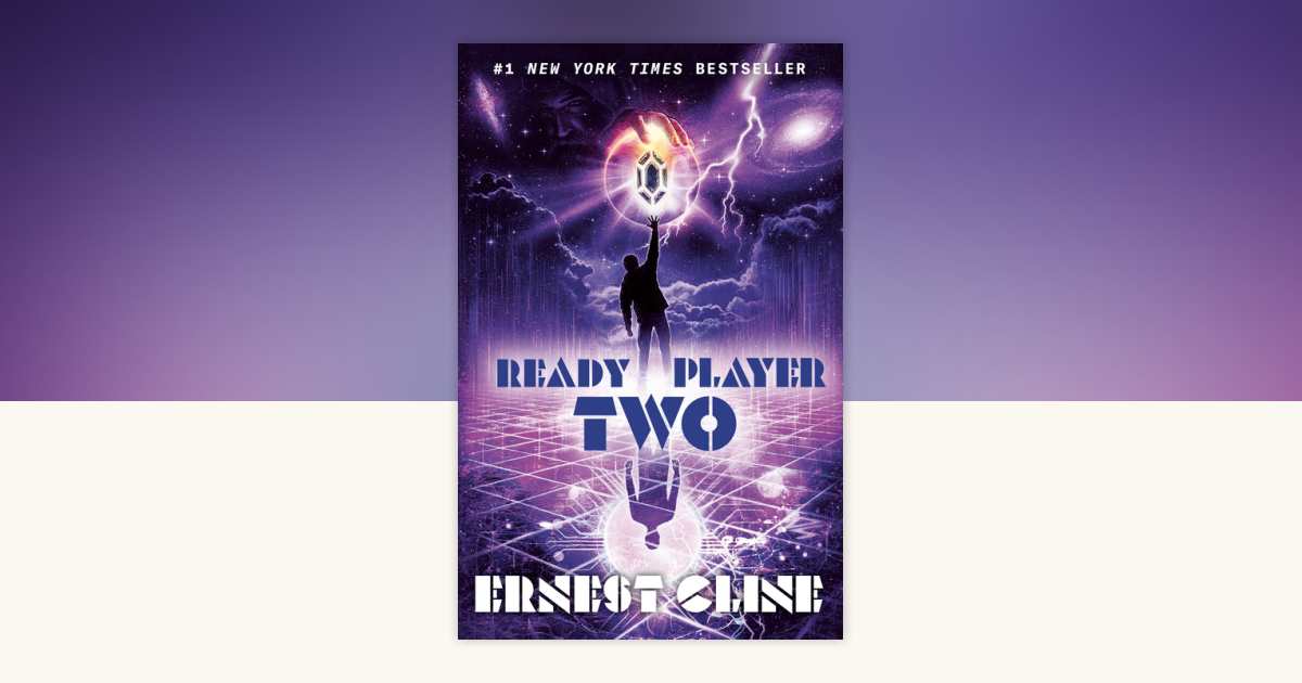 Ready Player Two by Ernest Cline: 9781524761349 | PenguinRandomHouse ...