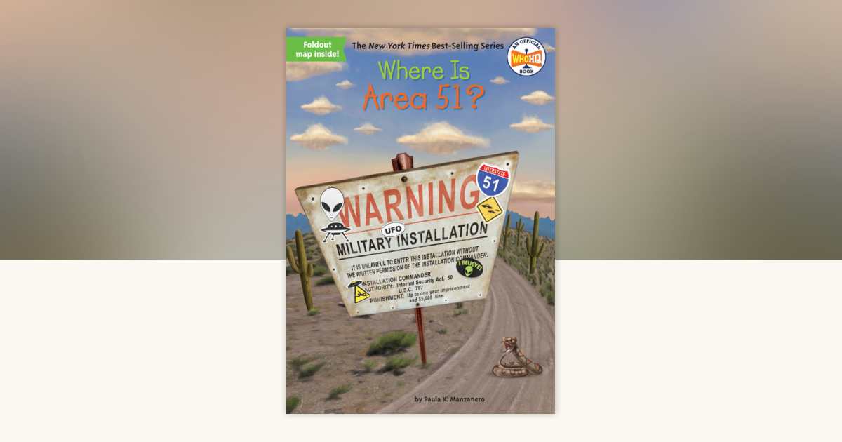 Where Is Area 51? by Paula K. Manzanero, Who HQ: 9781524786410 ...