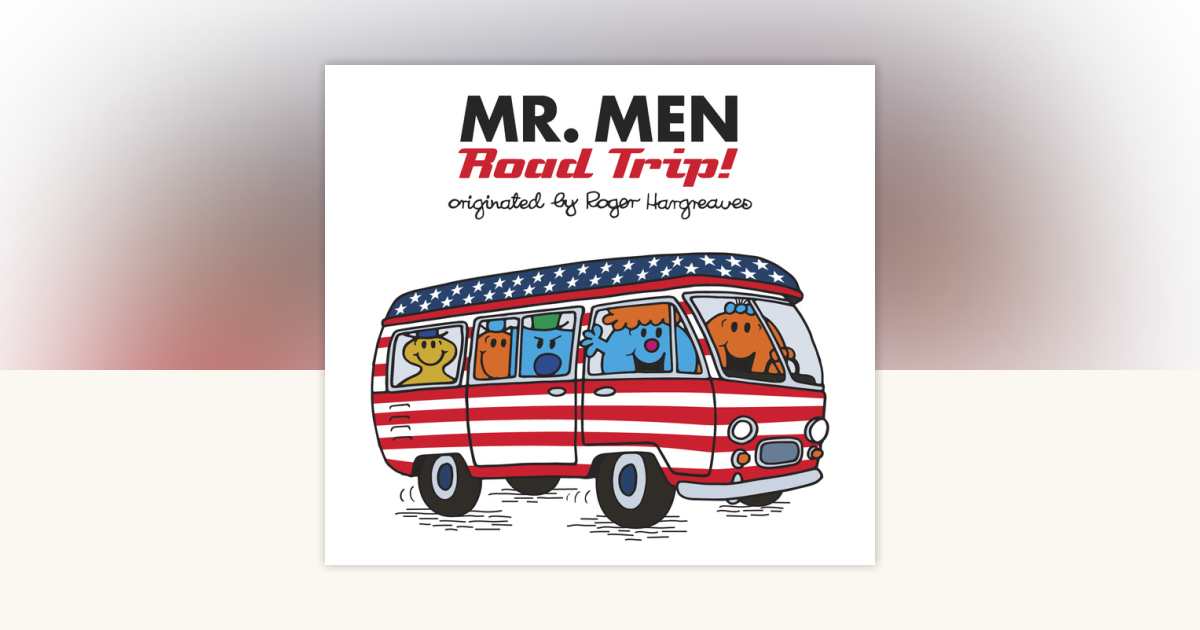 Mr. Men: Road Trip! by Adam Hargreaves: 9781524787622 ...