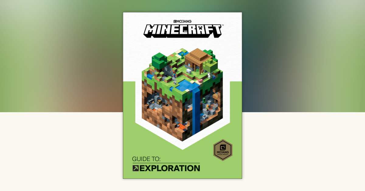 Minecraft: Guide to Exploration (2017 Edition) by Mojang AB, The ...