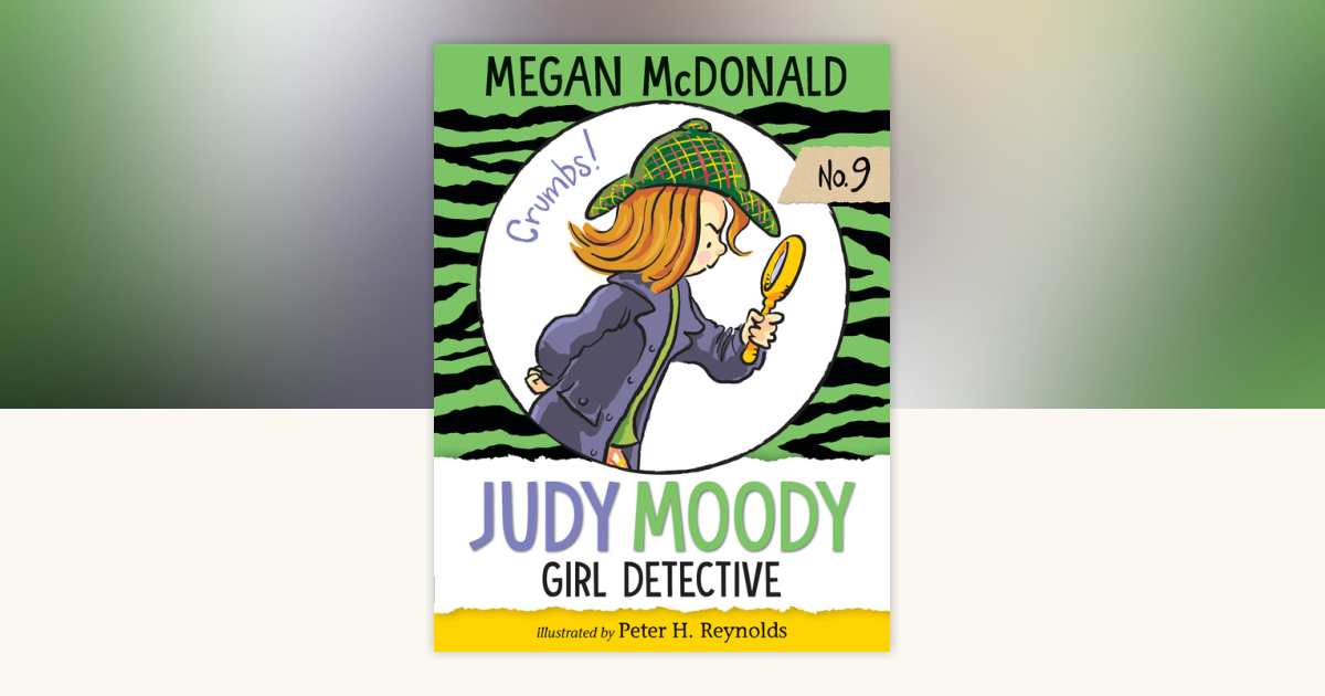 Judy Moody, Girl Detective by Megan McDonald: 9781536200799 ...