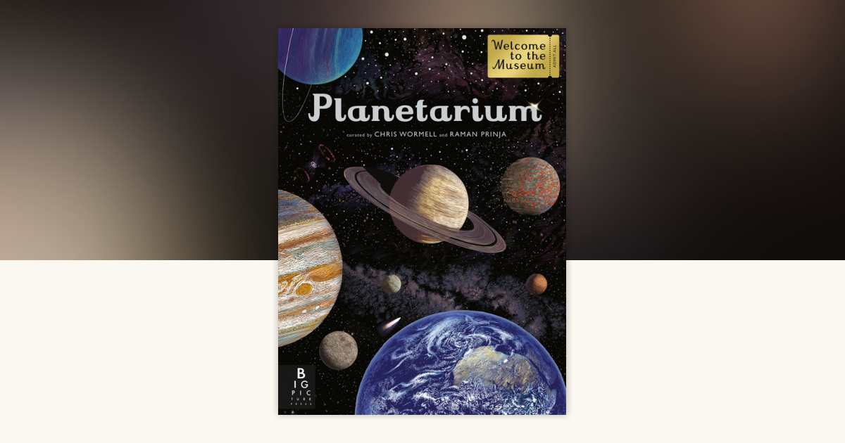 Planetarium by Raman Prinja: 9781536206234 | PenguinRandomHouse.com: Books